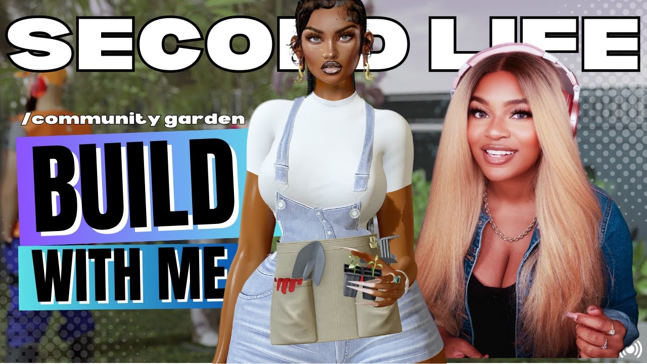 Build with Me in Second Life - Creating a Community Garden - YouTube