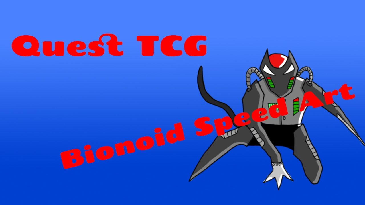Quest TCG- Bionoid Speed Art Part 2 - YouTube
