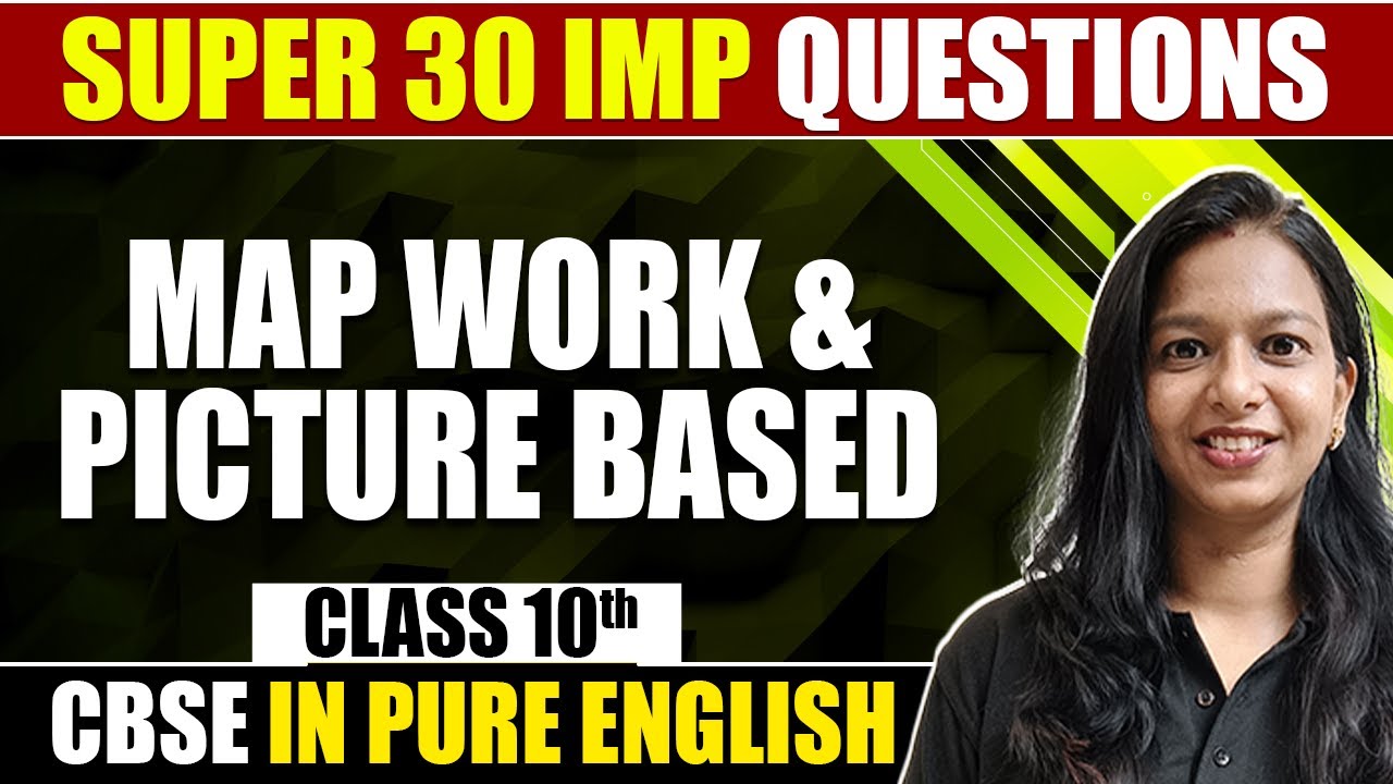 Map Work & Picture Based | 30 Most Imp & Expected Questions | SST ...