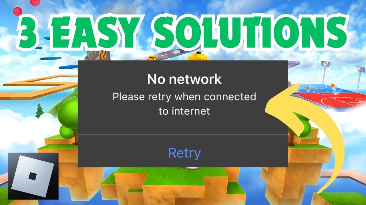 how to fix roblox please retry when connected to internet in 3 easy ...