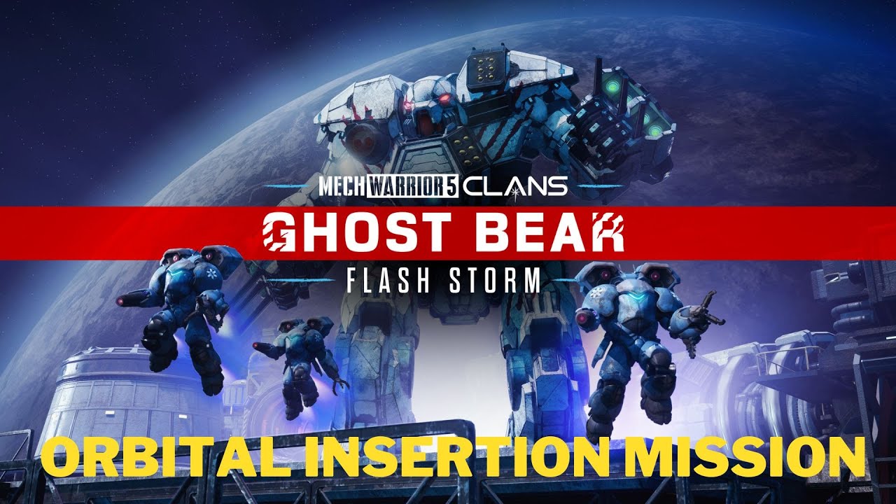 Orbital Insertion Mission: MechWarrior 5 Clans DLC - Ghost Bears - Flash Storm. - YouTube
