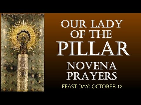OUR LADY OF THE PILLAR NOVENA PRAYERS - FEAST DAY OCTOBER 12 - YouTube