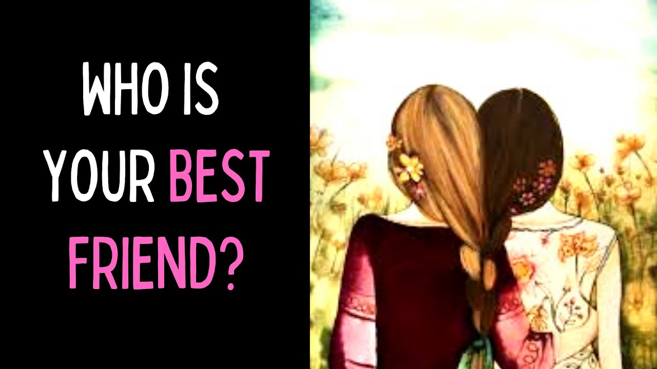WHO IS YOUR BEST FRIEND? Personality Test Quiz - 1:1 Tests - YouTube