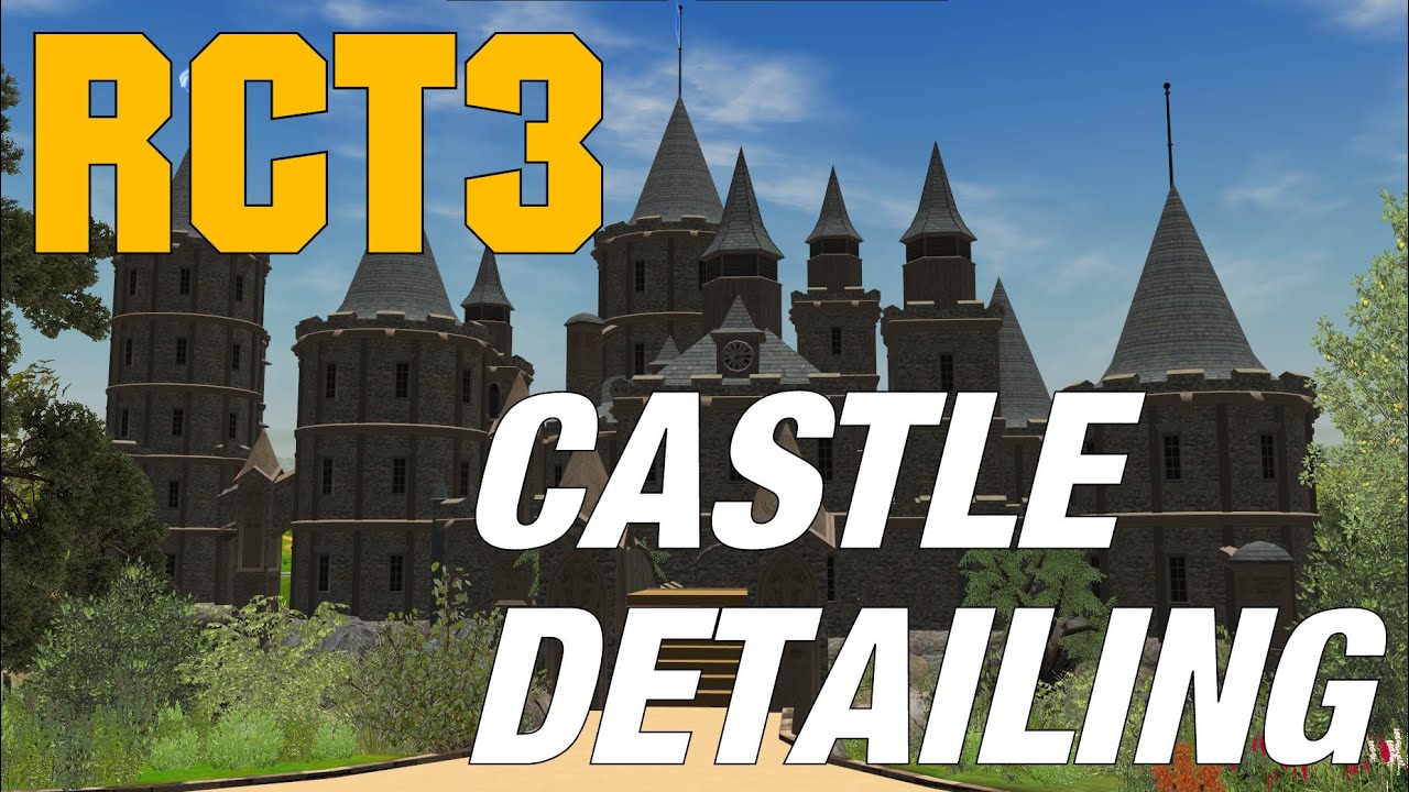 [RCT3] timelapse episode 2 | Castle detailing - YouTube