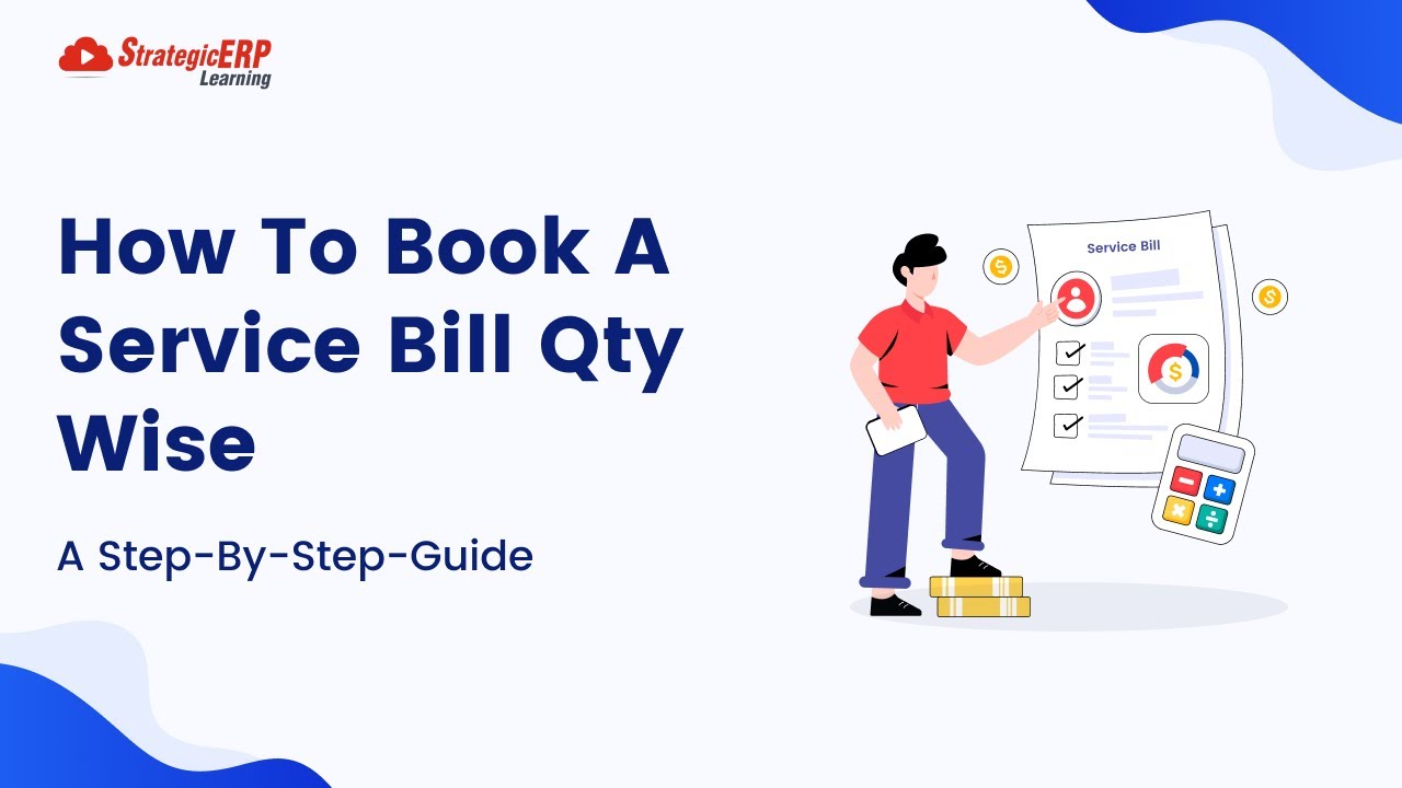 How To Book A Service Bill Quantity-Wise | Step-by-Step Guide - YouTube