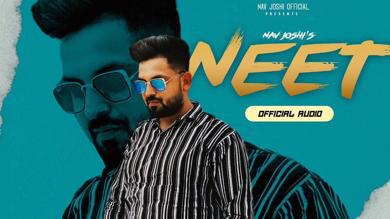 NEET (Official Audio) | Nav Joshi | Punjabi Latest Songs 2023 | New ...