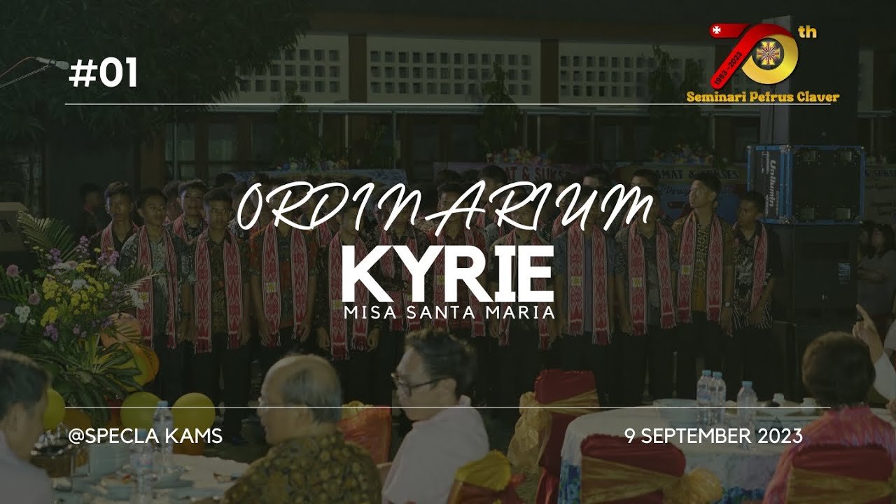 Kyrie Sta. Maria - Perayaan 70 Tahun Seminari Santo Petrus Claver ...