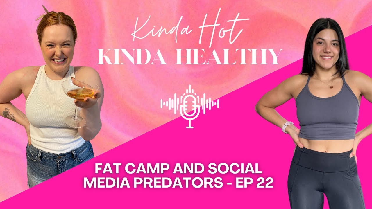 Fat Camp and Social Media Predators - EP 22 - YouTube