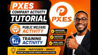 PXES Company Activity Tutorial: Public Welfare Activity and Training Activity