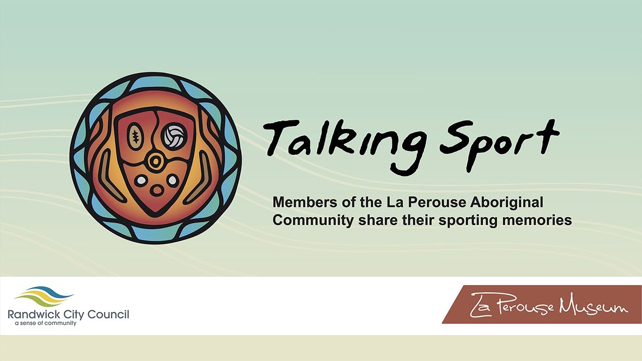Talking Sport - Members of the La Perouse Aboriginal Community share ...
