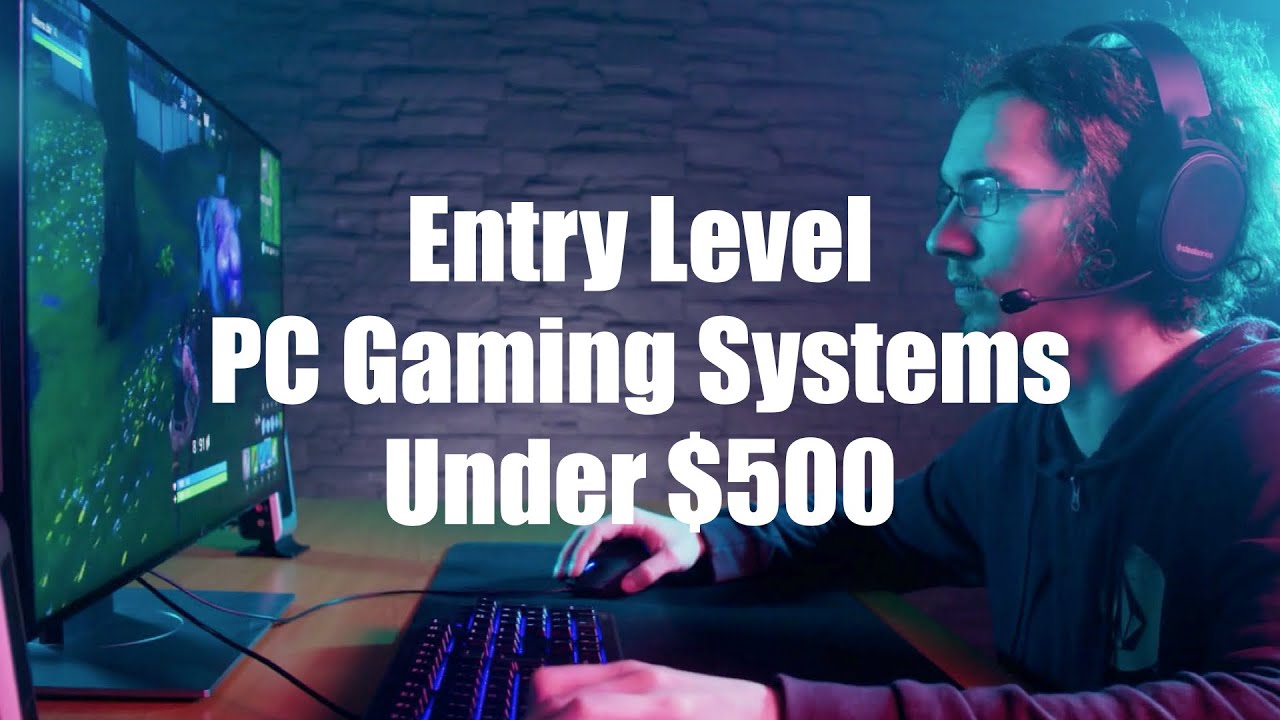 Starter Gaming PCs For Under $500 dollars in 2020 - YouTube