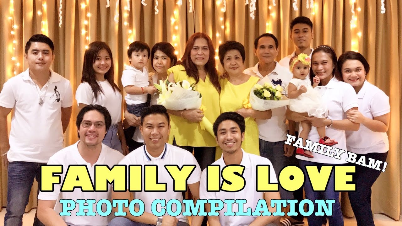FAMILY IS LOVE (PHOTO COMPILATION) - YouTube