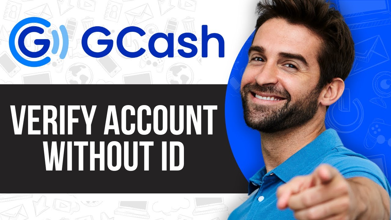 How to Verify Gcash Account Without ID - YouTube