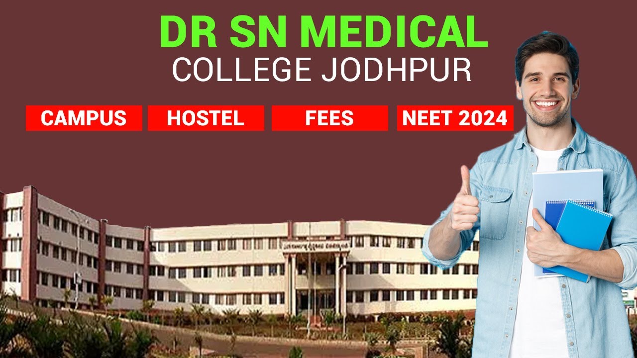 Dr SN Medical College Jodhpur | Campus Tour | Hostel | Fees | NEET 2024 ...