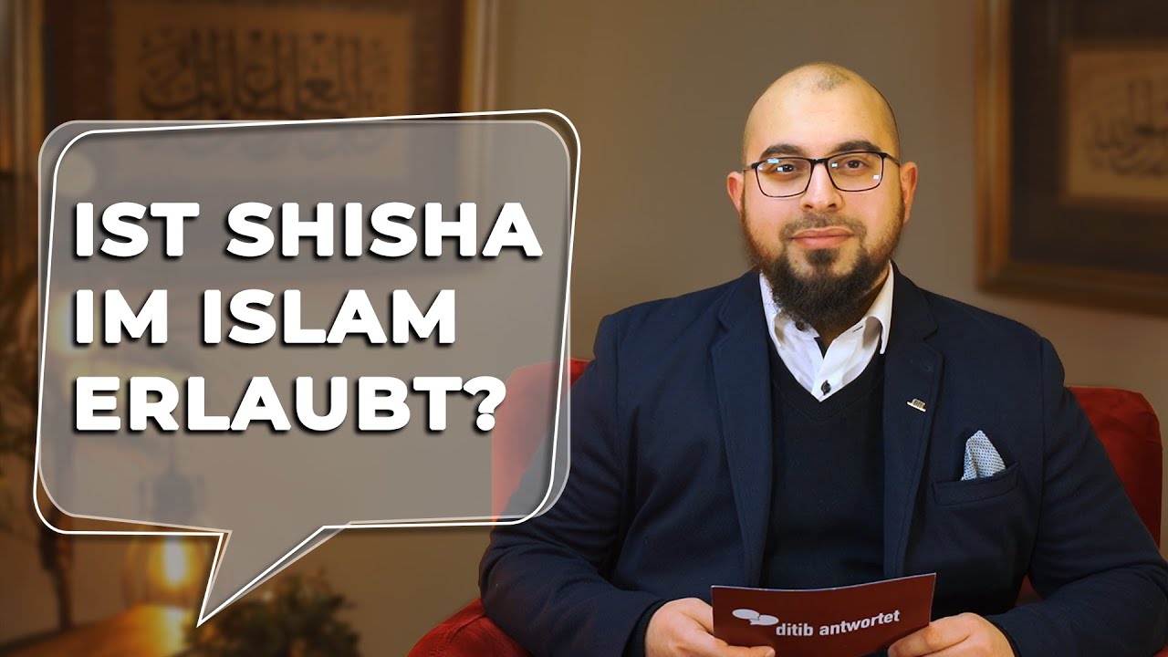 Ist Shisha im Islam erlaubt? - Ditib antwortet - YouTube