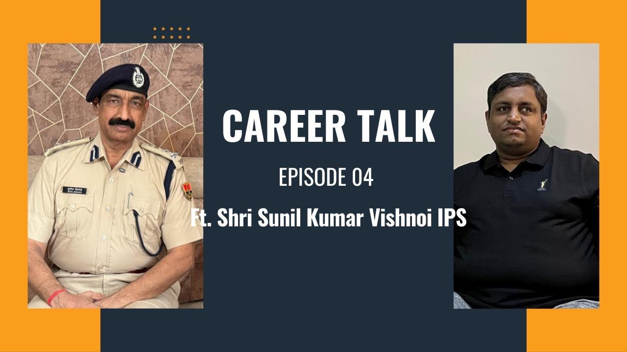 Career Talk With IPS ft.Sunil Kumar Vishnoi sir DIG Crime Branch Jaipur ...