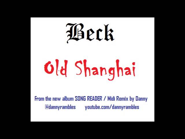 Beck - Old Shanghai Chords - Chordify
