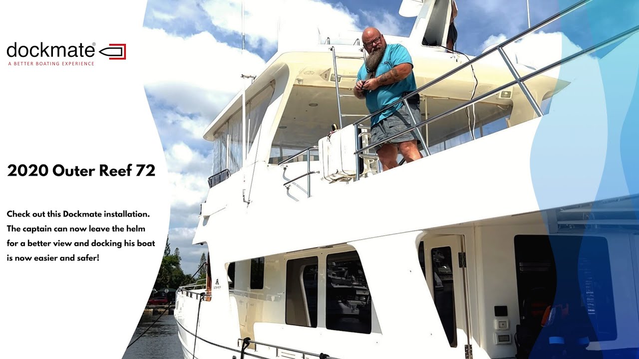 2020 Outer Reef 72 | Dockmate Installation - YouTube