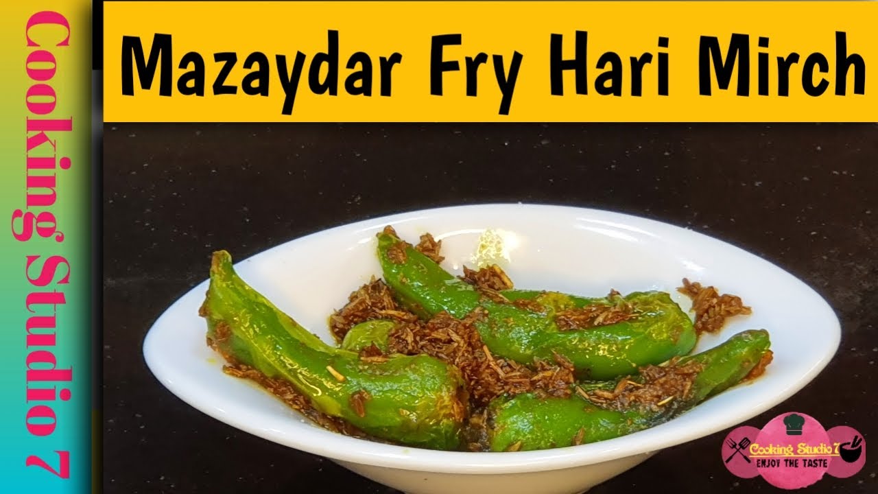 Fry Hari Mirch Recipe - Green chilli Fry - Fried Green Chilly Recipe by ...