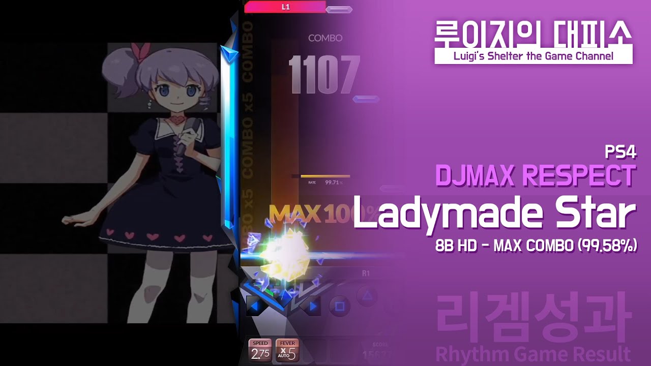 Ladymade Star 8B HD - MAX COMBO (99.58%) [리겜성과 | DJMAX RESPECT (PS4 ...