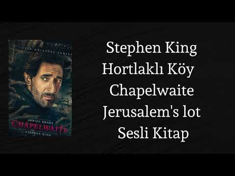 Stephen King Sesli Kitap Chapelwaite Hortlaklı köy Jerusalem's Lot