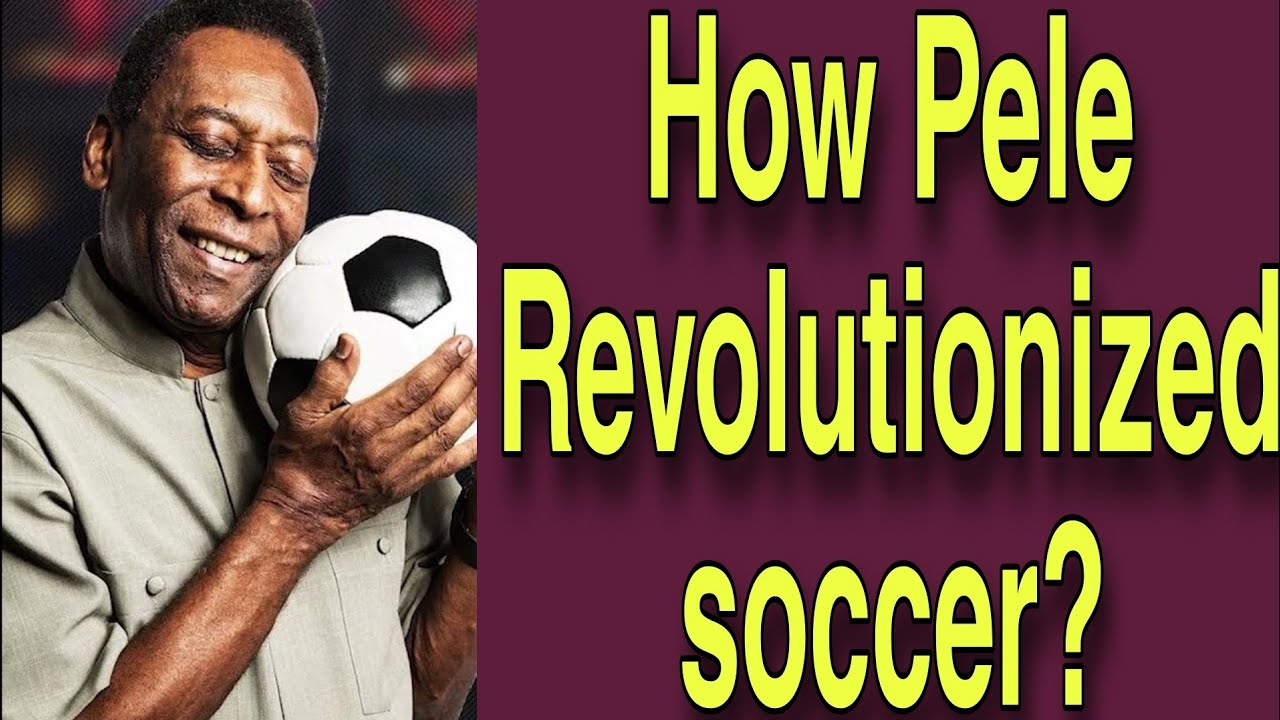 Afro Brazilian Influence on Soccer: How Pele revolutionized soccer # ...