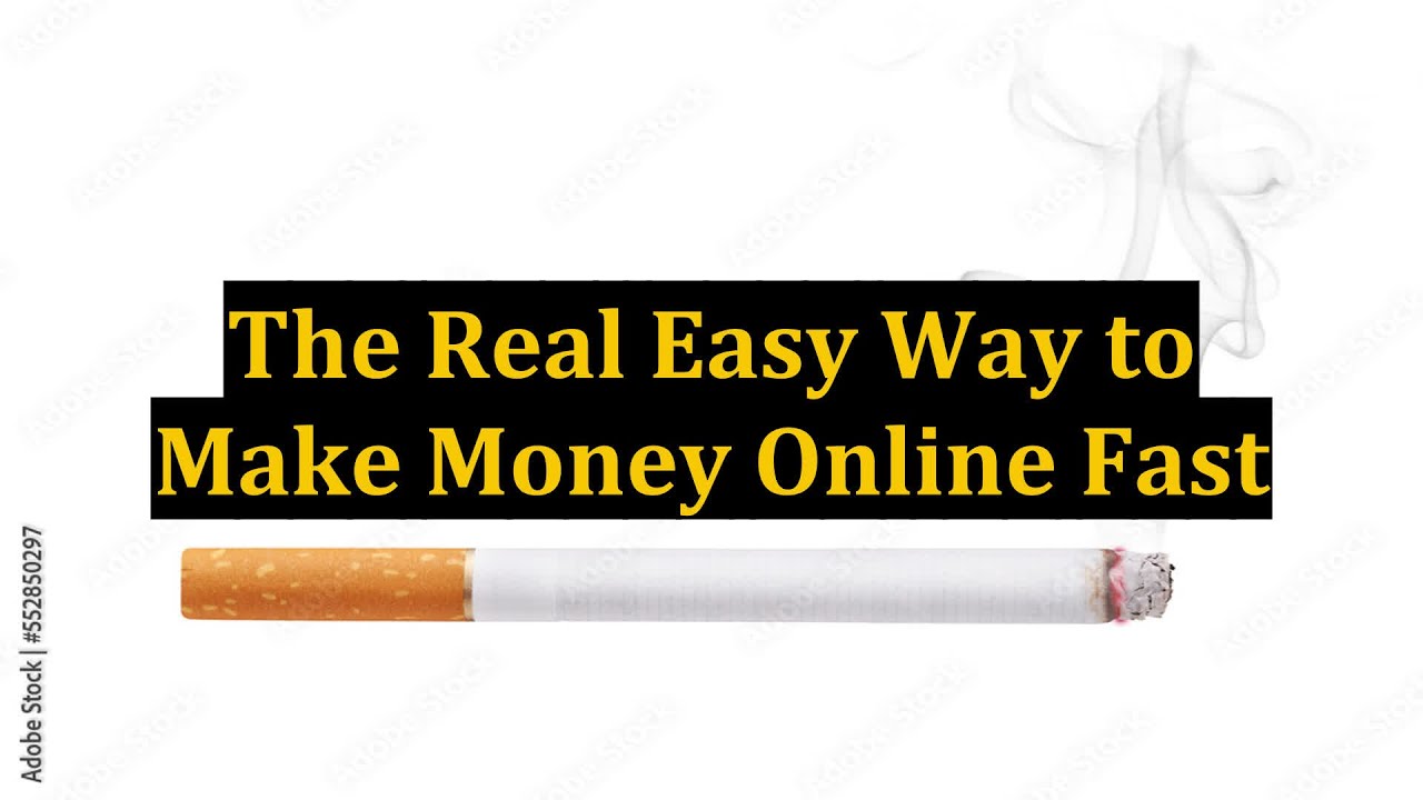 The Real Easy Way to Make Money Online Fast - YouTube