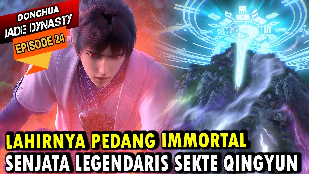 XIAOFAN MELIHAT PUSAKA LEGENDA- alur cerita jade dynasty episode 24 sub ...