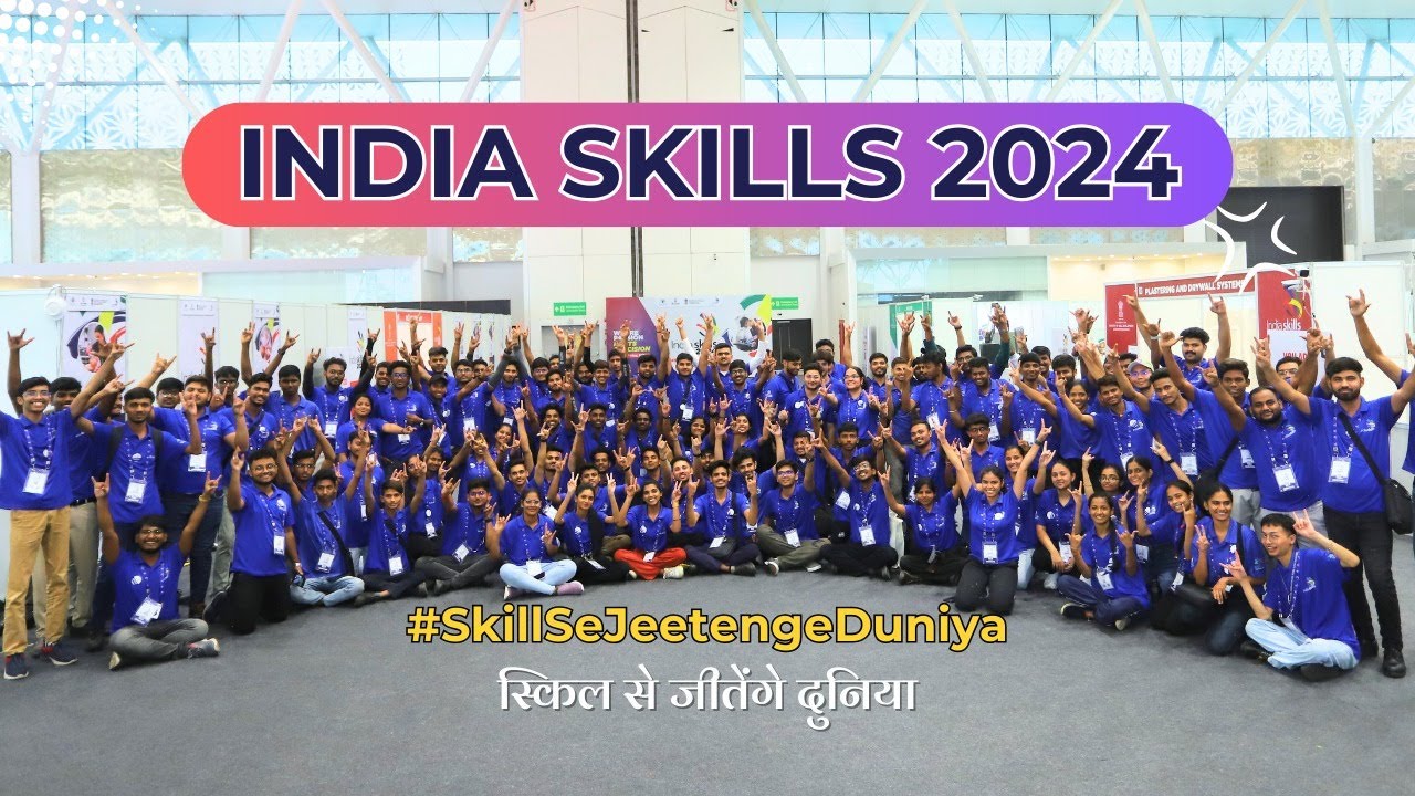 IndiaSkills National Competition 2024 || WorldSkills India || Skill ...