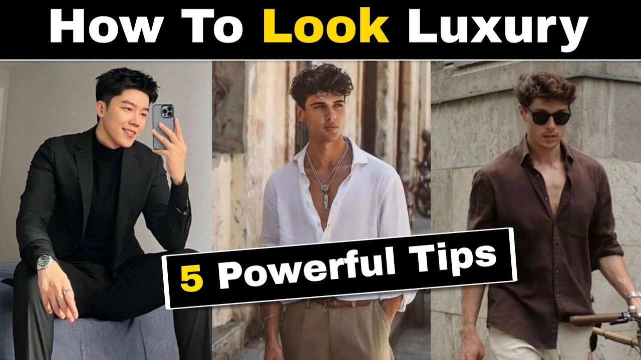 How to Look Expensive (Luxury Styling 5 Tips for Men) - YouTube