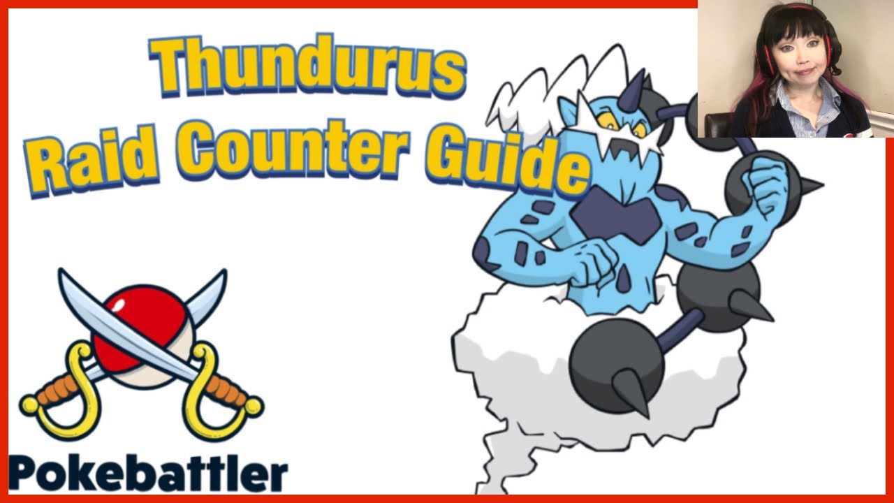 Thundurus Raid Counter Guide by Pokebattler - YouTube