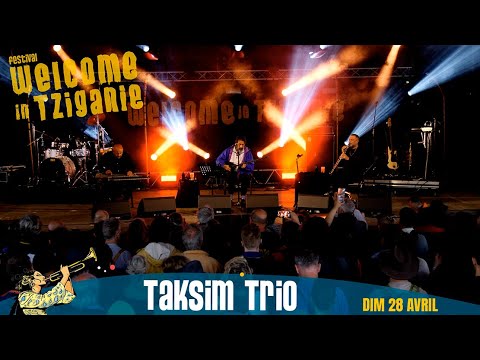 TAKSIM TRIO LIVE - FESTIVAL WELCOME IN TZIGANIE 2024 - YouTube