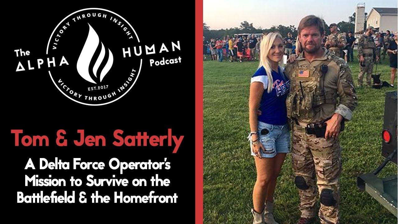 Tom & Jen Satterly - A Delta Force Operator's Mission to Survive on the ...