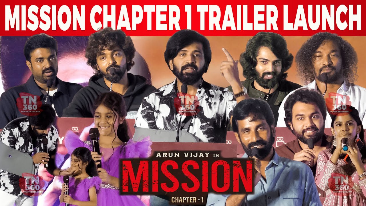 Mission Chapter 1 Trailer Launch | Arun Vijay | Nimisha | Vijay | GV ...