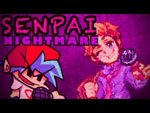 Friday Night Funkin' - Senpai (Nightmare)