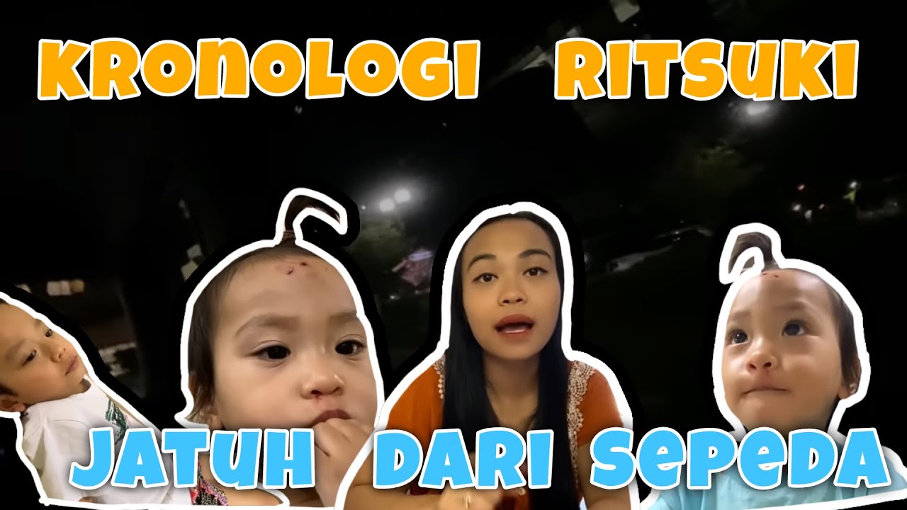 KRONOLOGI RITSUKI JATUH DARI SEPEDA - YouTube