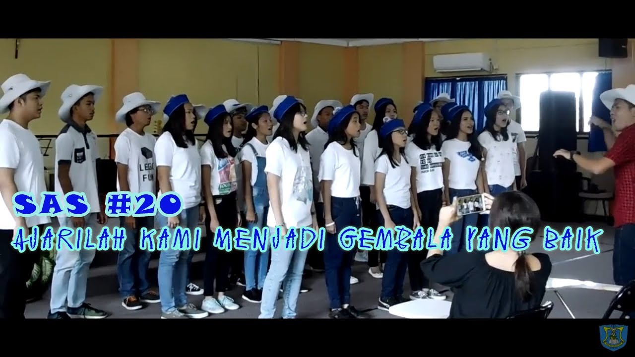 SAS (Sing a Song) #20 - Ajarilah Kami Menjadi Gembala Yang Baik - YouTube