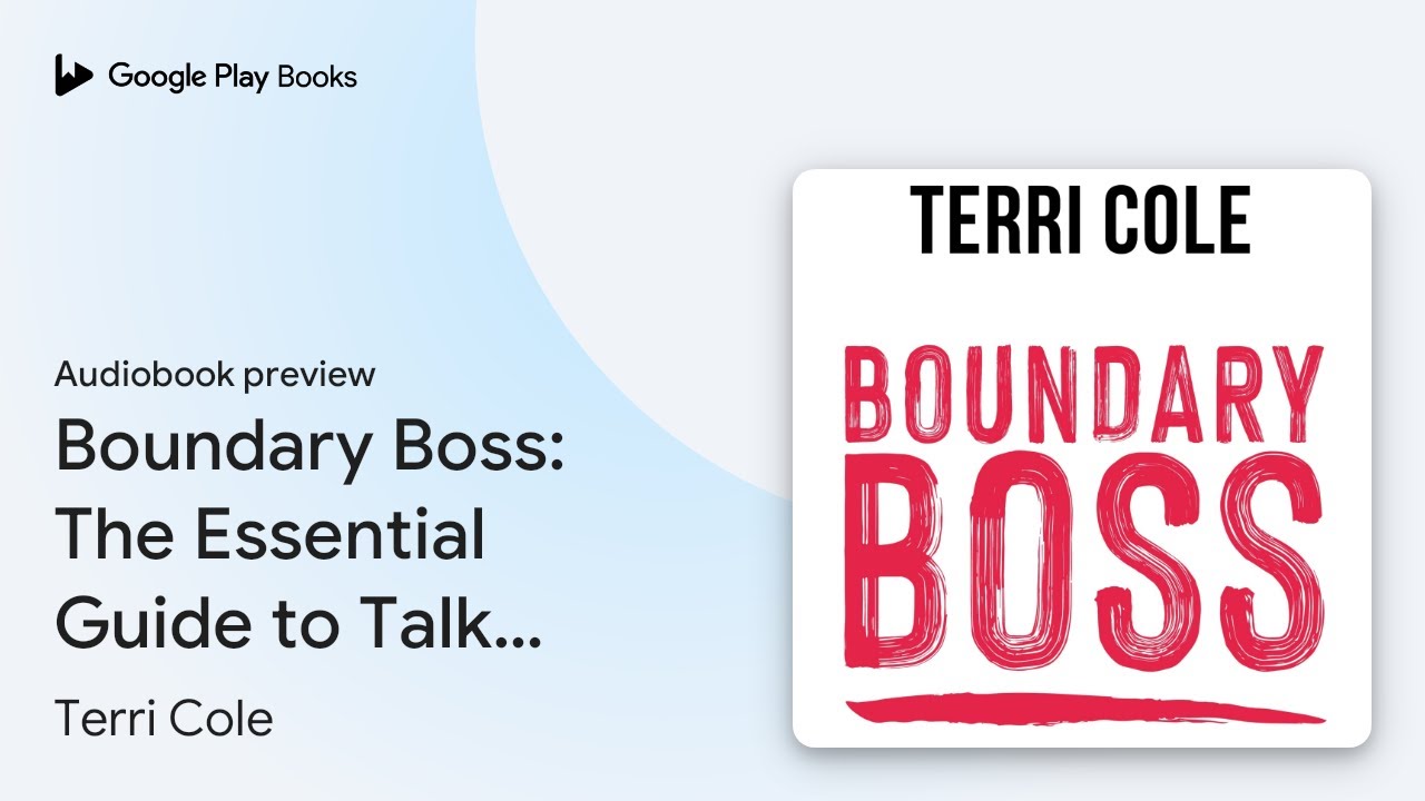 Boundary Boss: The Essential Guide to Talk… by Terri Cole · Audiobook ...