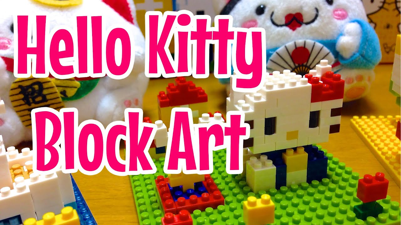 Block Art Hello Kitty ~ ブロックアート ハローキティ - YouTube