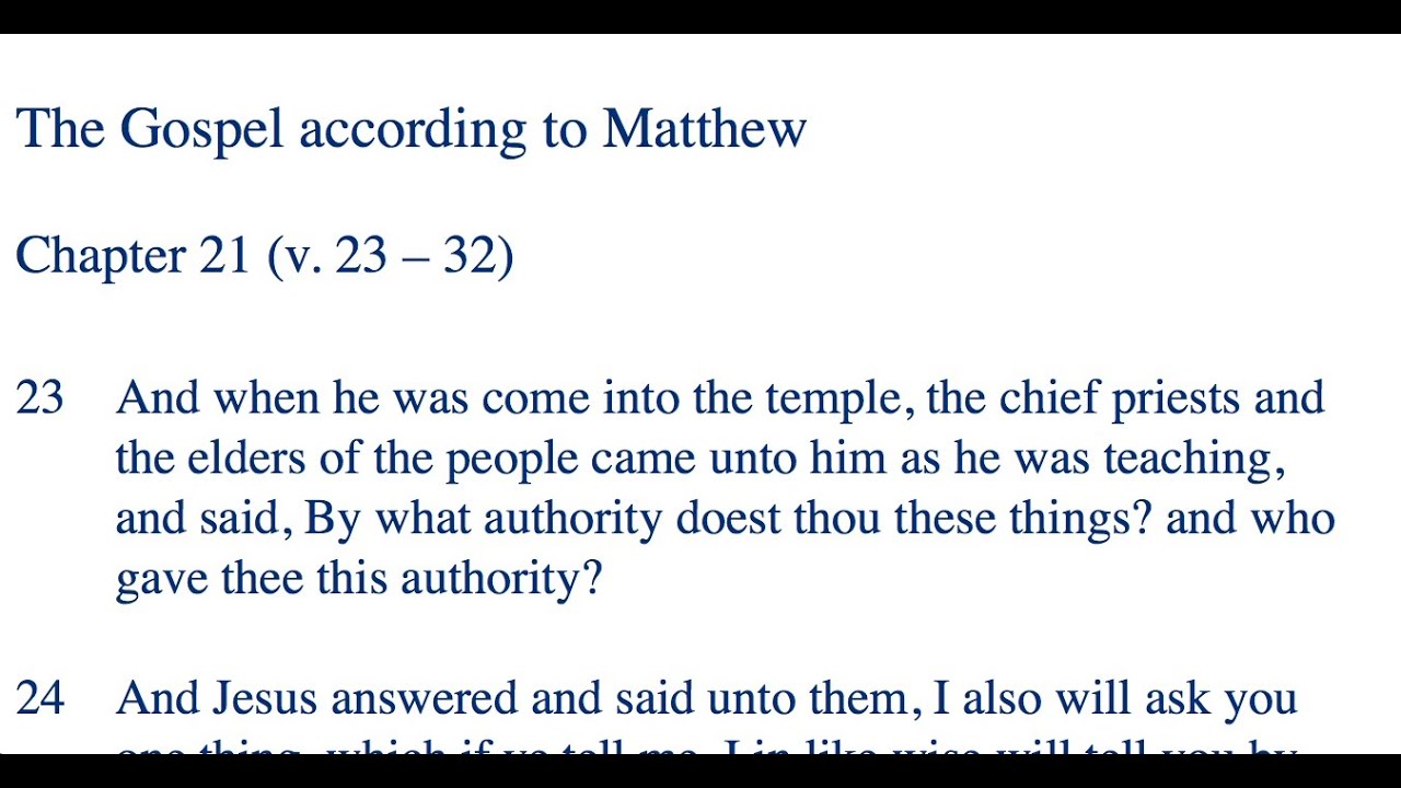 Day 145: Matthew 21 v. 23-32 Jesus’ authority challenged by the chief ...