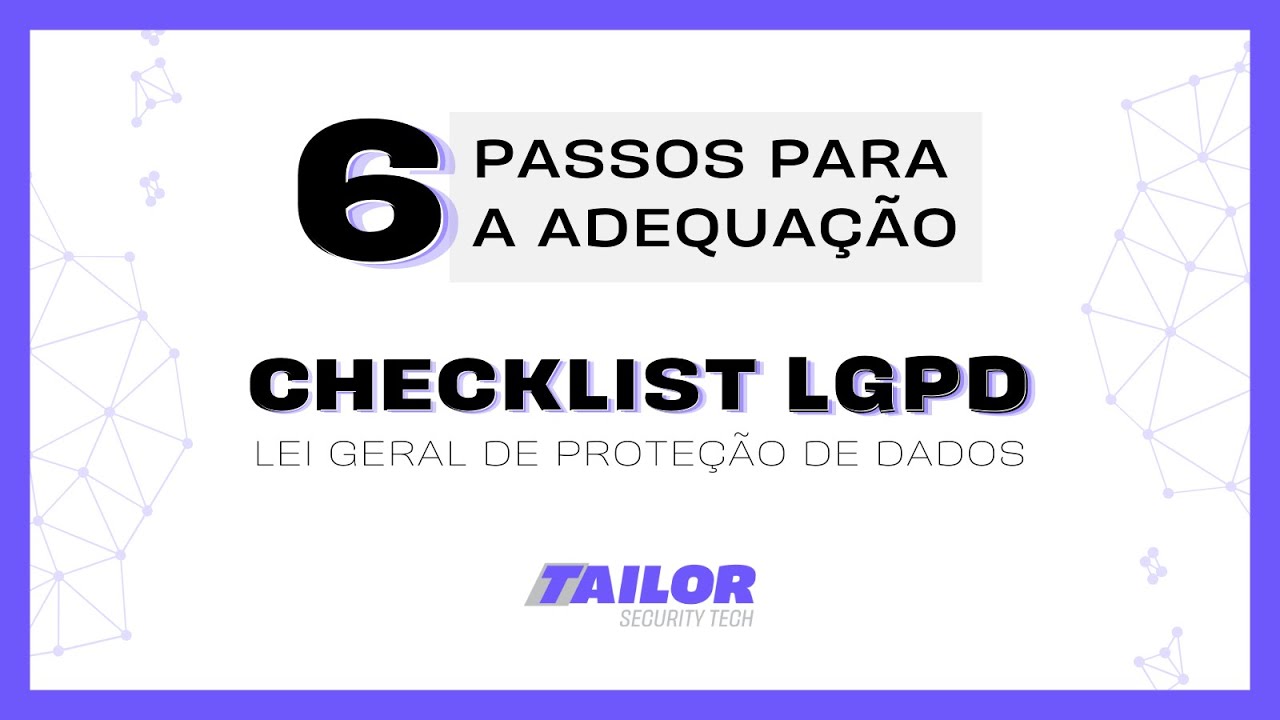 LGPD 🔒: Checklist 6 Passos para a Adequação! - YouTube