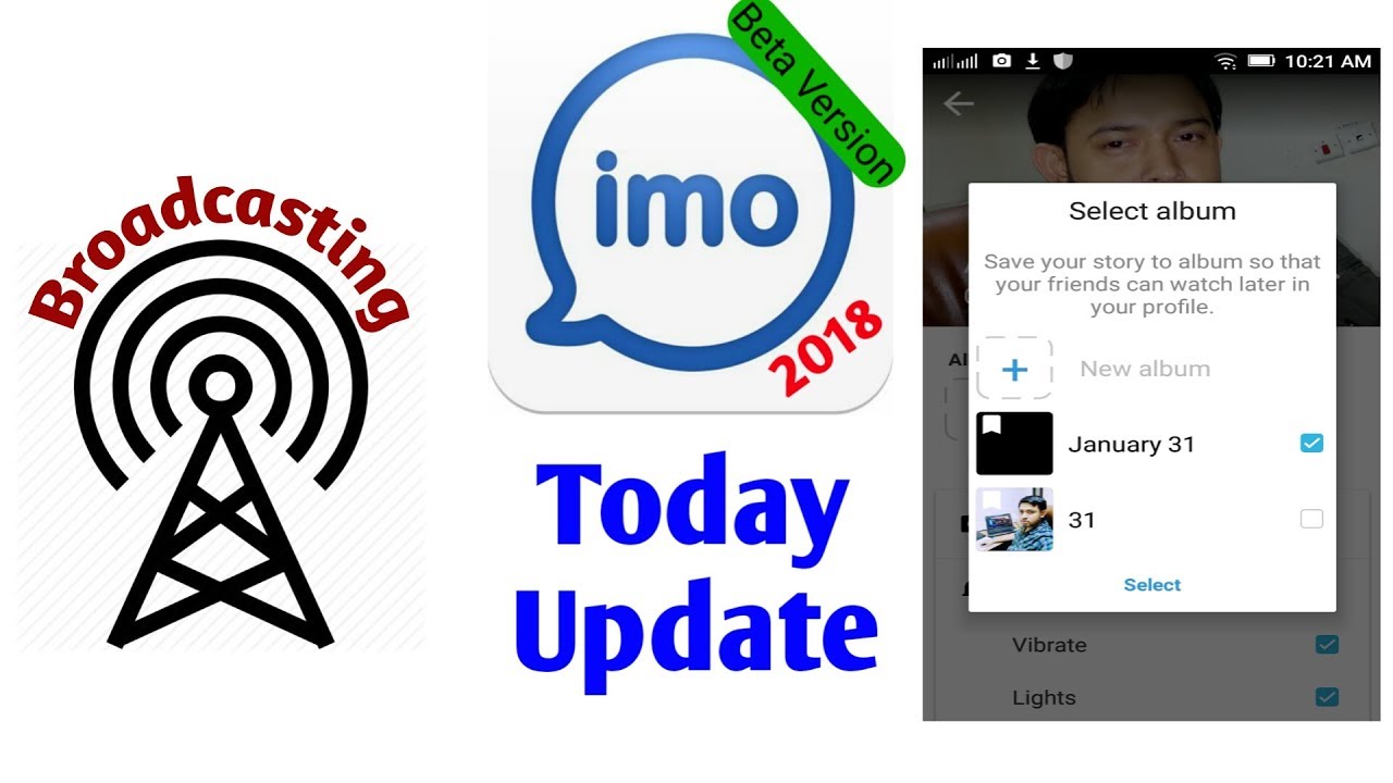Imo latest update 2018 || Imo broadcast & Story Album Features - YouTube