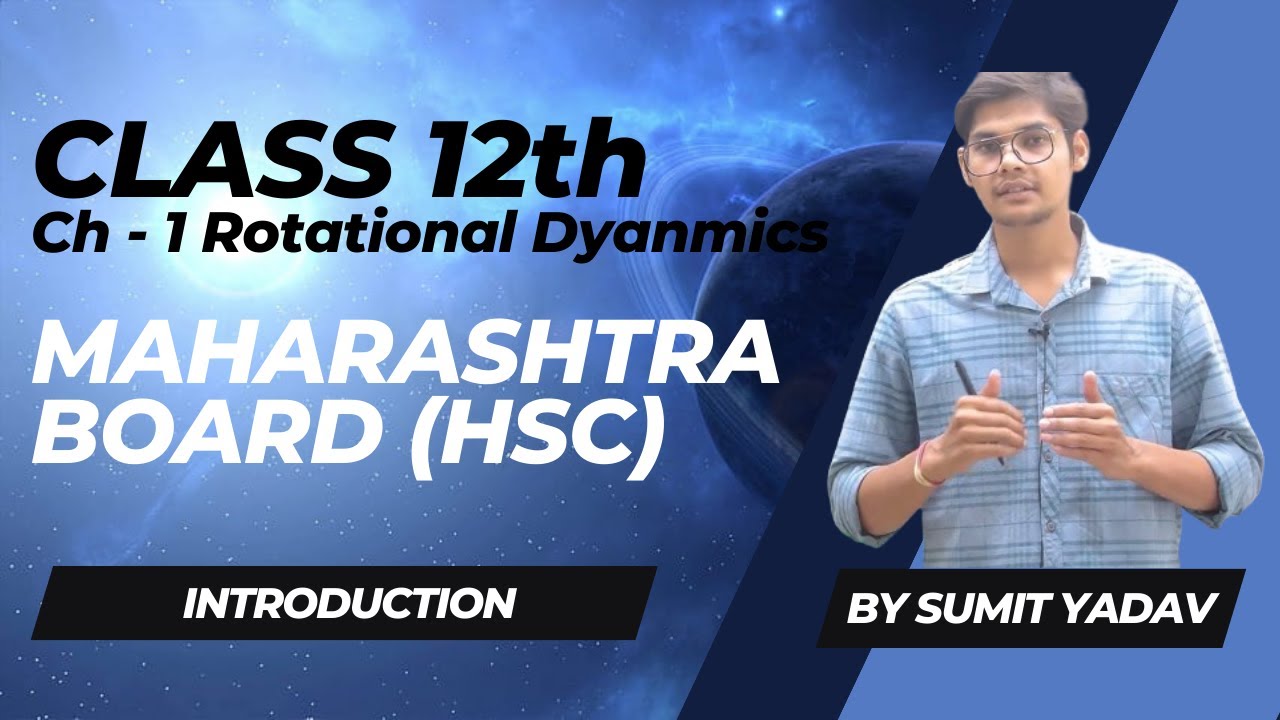 Chapter - 1 Rotational Dynamics | Part -1 | Introduction | Class - 12th ...