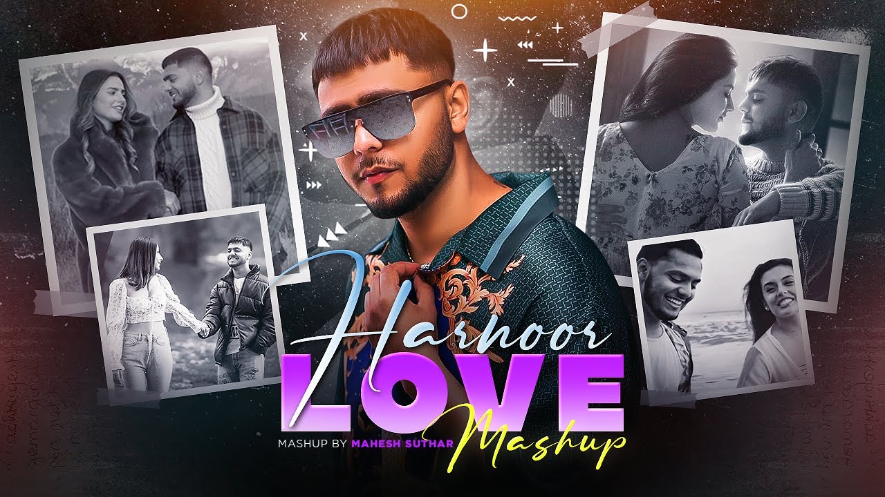 Harnoor Love Mashup 2023 | Parshawan X Chan Vekheya X Waliaan X ...