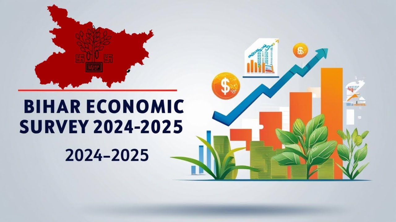 Bihar Economic survey 2024-2025 | Key Highlights & Detailed Analysis # ...