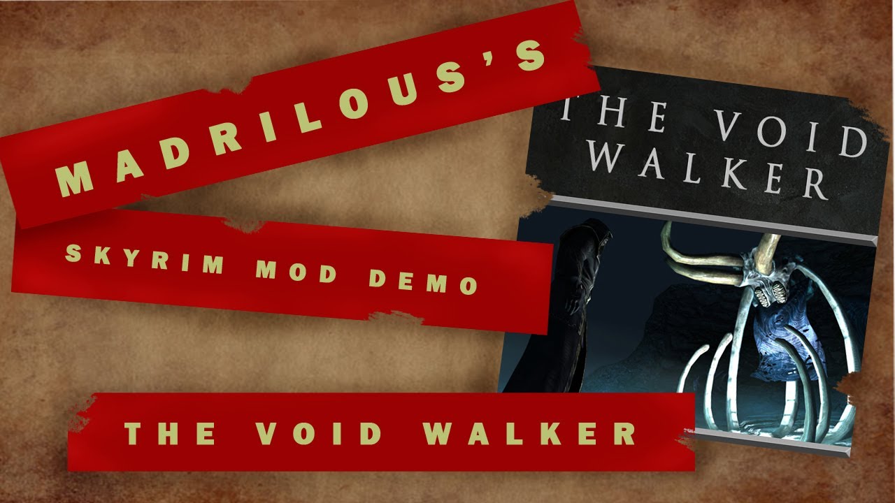Skyrim Mods: The Void Walker Demonstration - YouTube