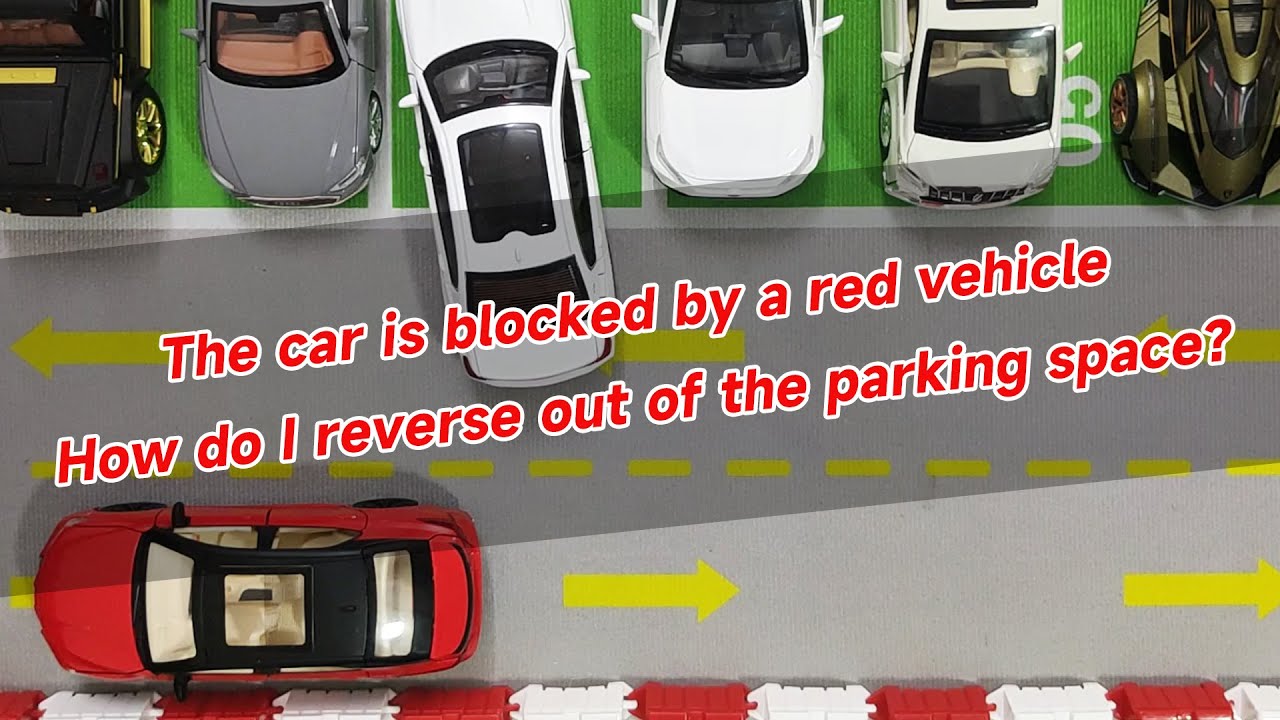 The car is blocked by a red vehicle. How do I reverse out of the ...
