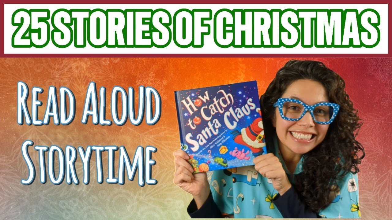 How to Catch Santa Claus Read Aloud Storytime | StorySquawk | 25 ...