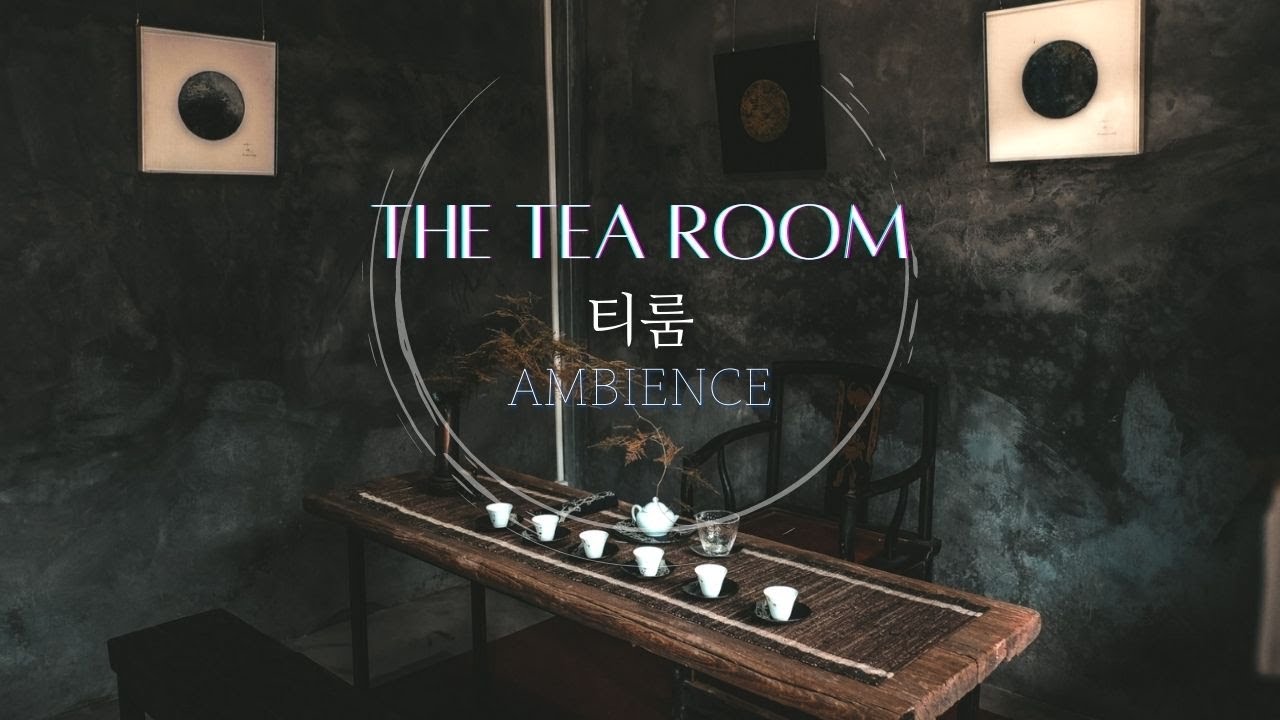3시간 차 끓이는 Ambience 🎧 , The Tea Room, 3hours brewing TEA, 공부asmr - YouTube