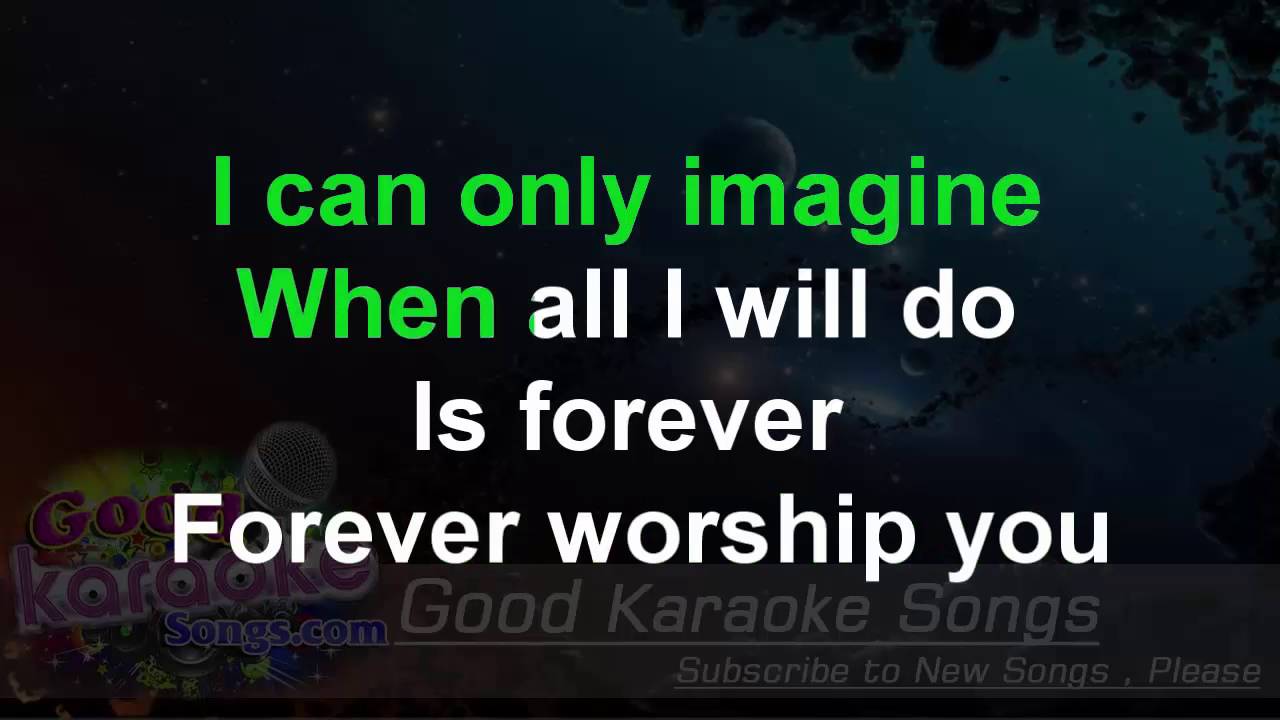I Can Only Imagine - Mercy Me ( Karaoke Lyrics ) - YouTube